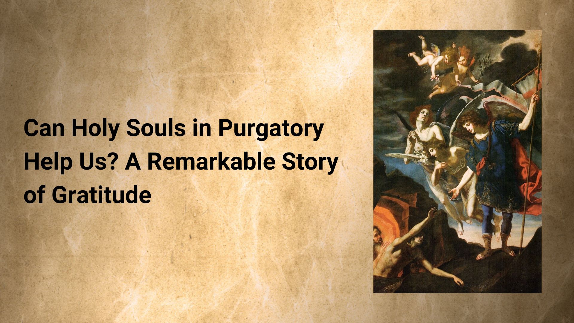 Can Holy Souls in Purgatory Help Us? A Remarkable Story of Gratitude - Following Padre Pio