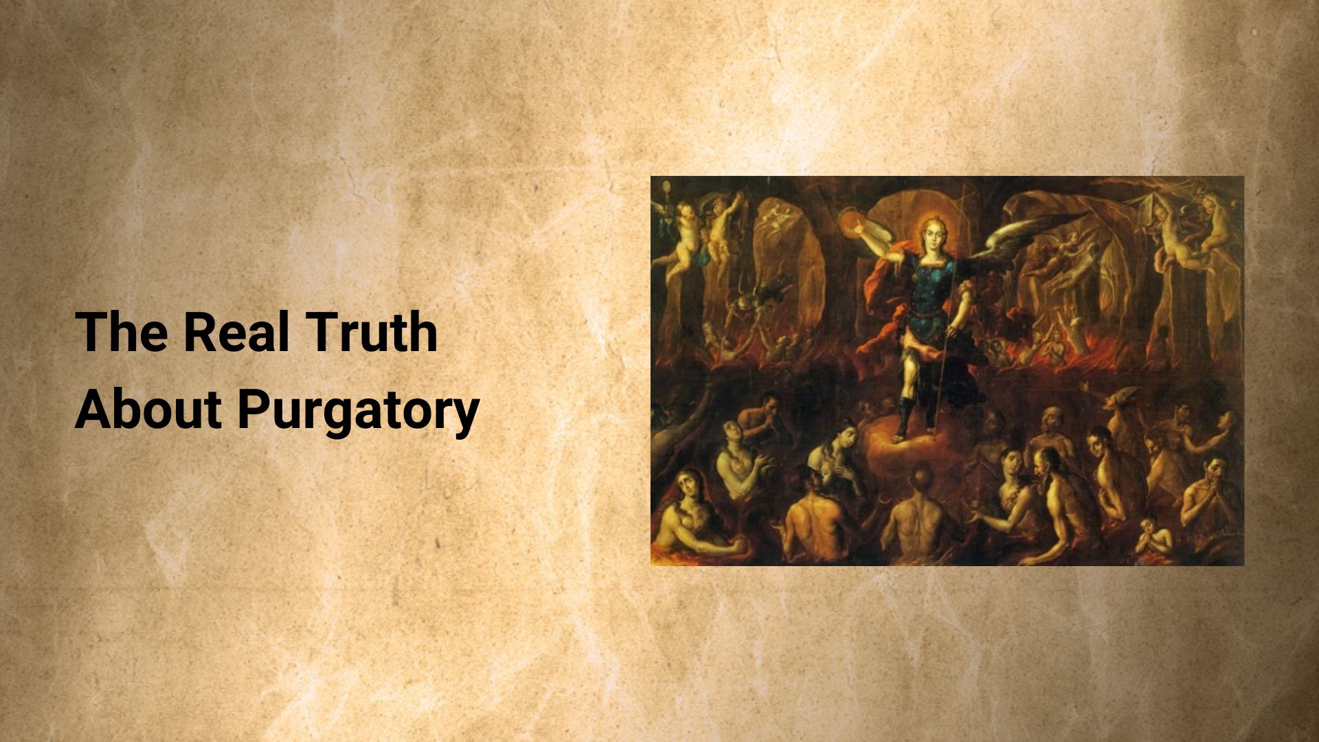 The Real Truth About Purgatory - Following Padre Pio
