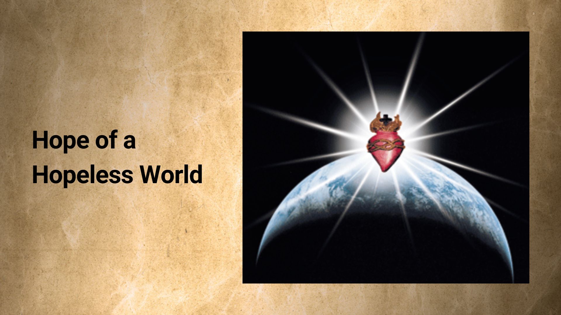 Hope of a Hopeless World - Following Padre Pio