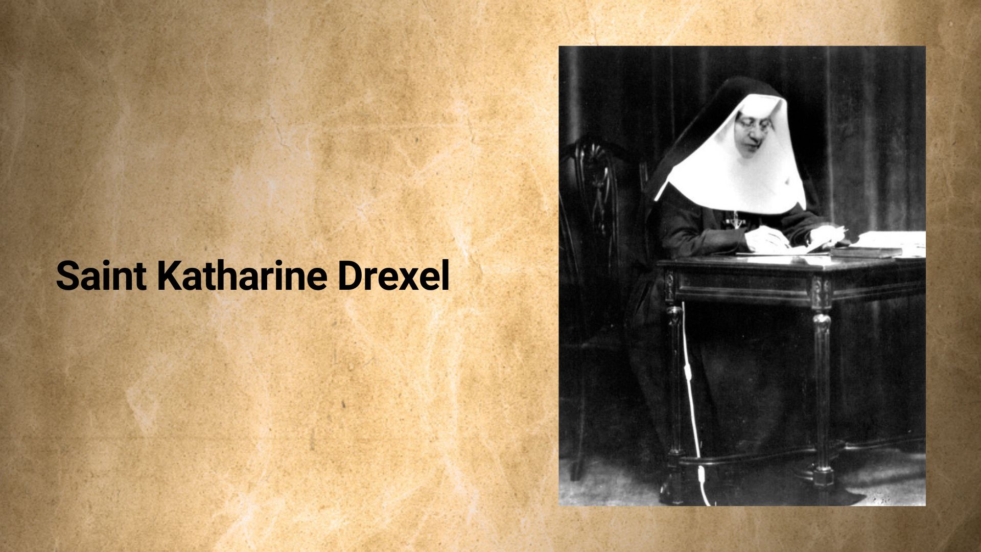 Saint Katharine Drexel - Following Padre Pio